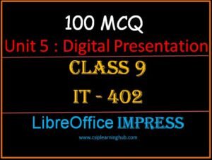 100 Important Digital Presentation Class 9 MCQ with Answers IT 402 - CS ...