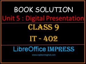 IT 402 Digital Presentation Class 9 Solutions - CS-IP-Learning-Hub