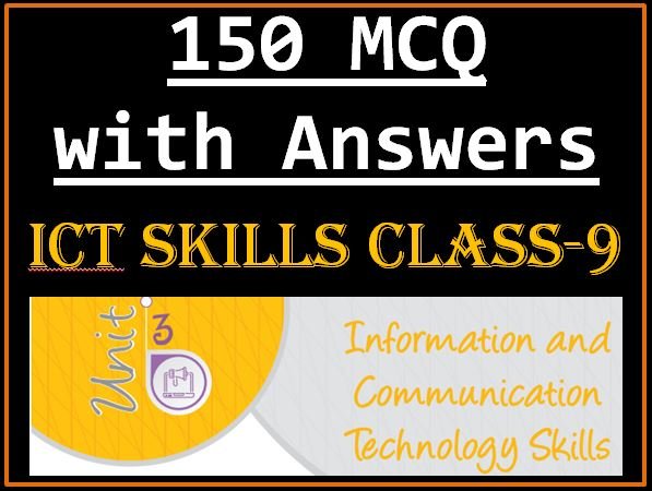 150 Important MCQ ICT Skills Class 9 IT 402 - CS-IP-Learning-Hub