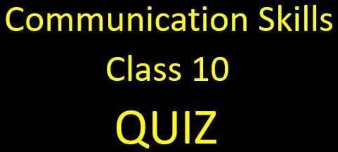Best Quizzes Communication Skills Class 10 IT 402 - CS-IP-Learning-Hub