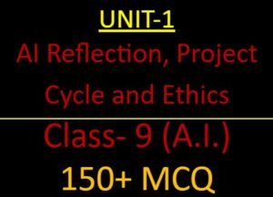 150+ Important MCQ AI Reflection Project Cycle and Ethics - CS-IP-Learning-Hub